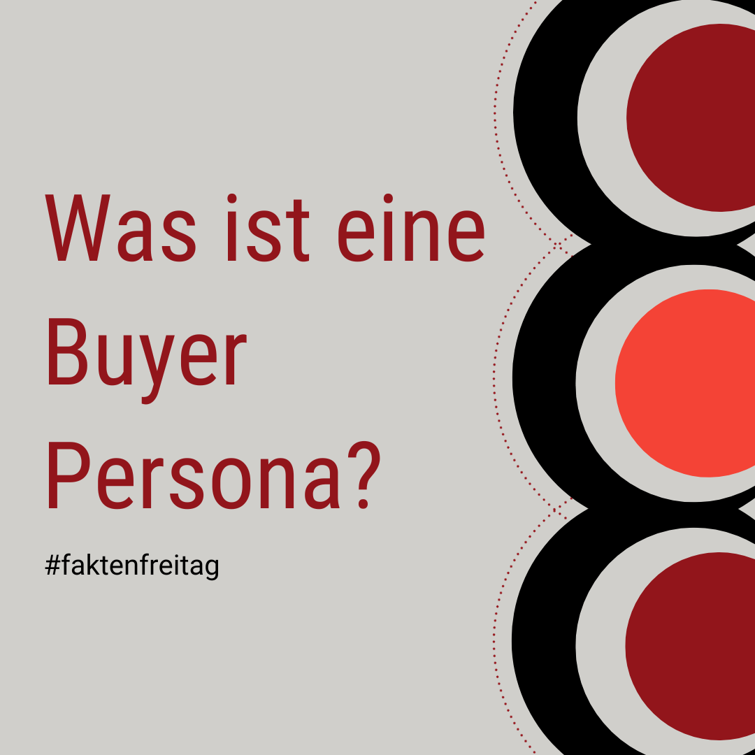 Was ist eine Buyer Persona?